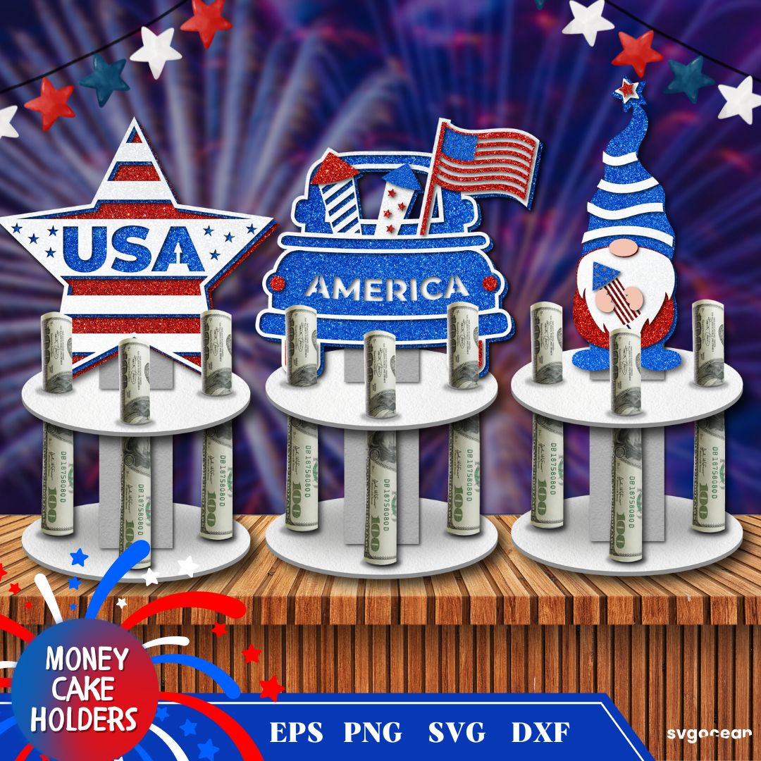 4th of July Money Cake Holder SVG vector for instant download - Svg ...