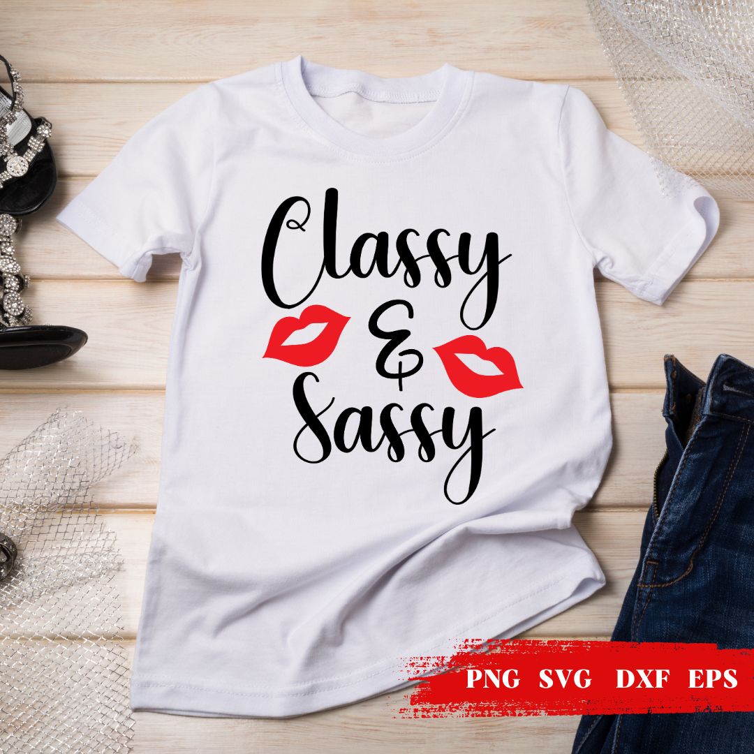 Classy and Sassy SVG - Svg Ocean — svgocean