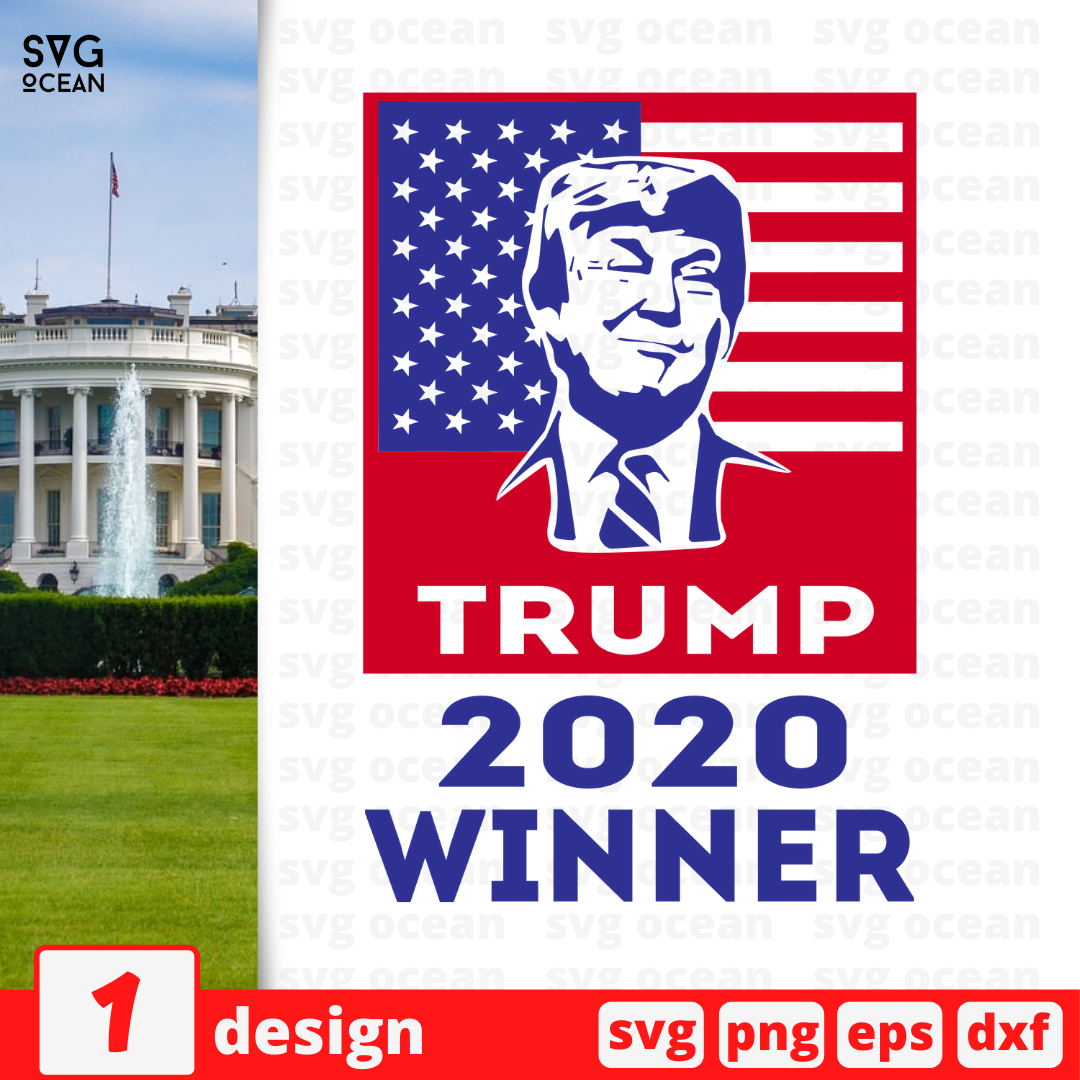Trump 2020 Winner SVG bundle vector for instant download - Svg Ocean ...