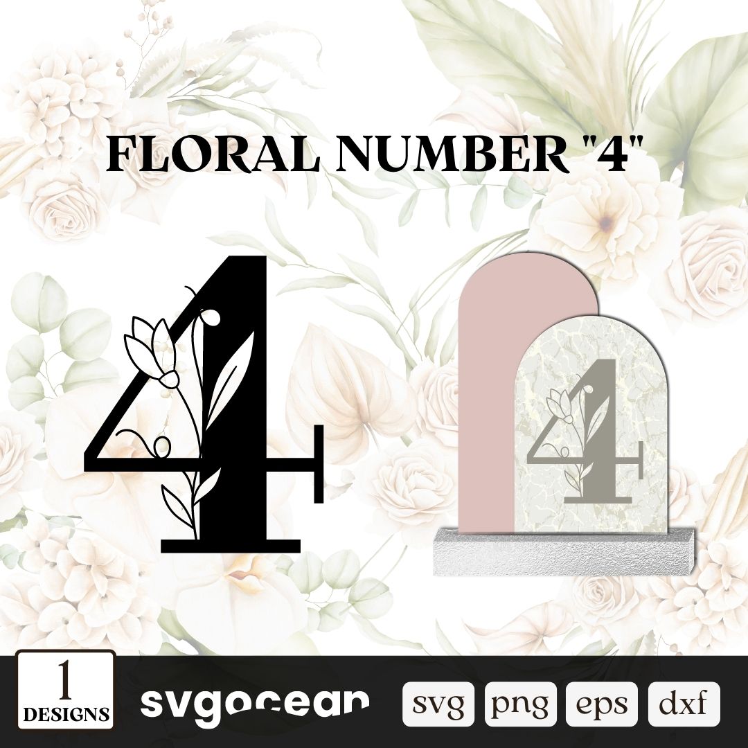 Floral Number 4 SVG vector for instant download - Svg Ocean — svgocean