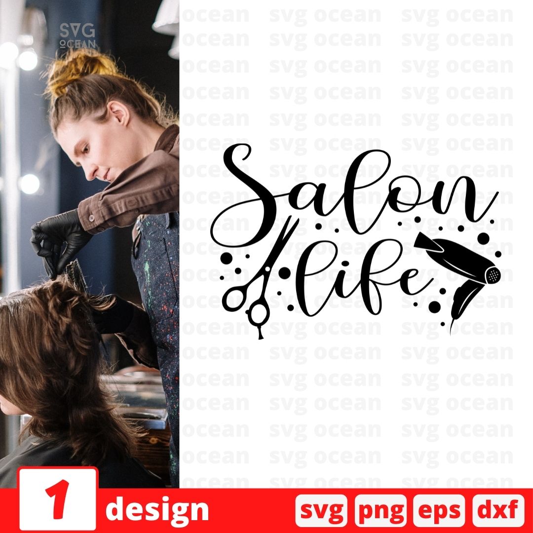 Salon life vector for instant download - Svg Ocean — svgocean