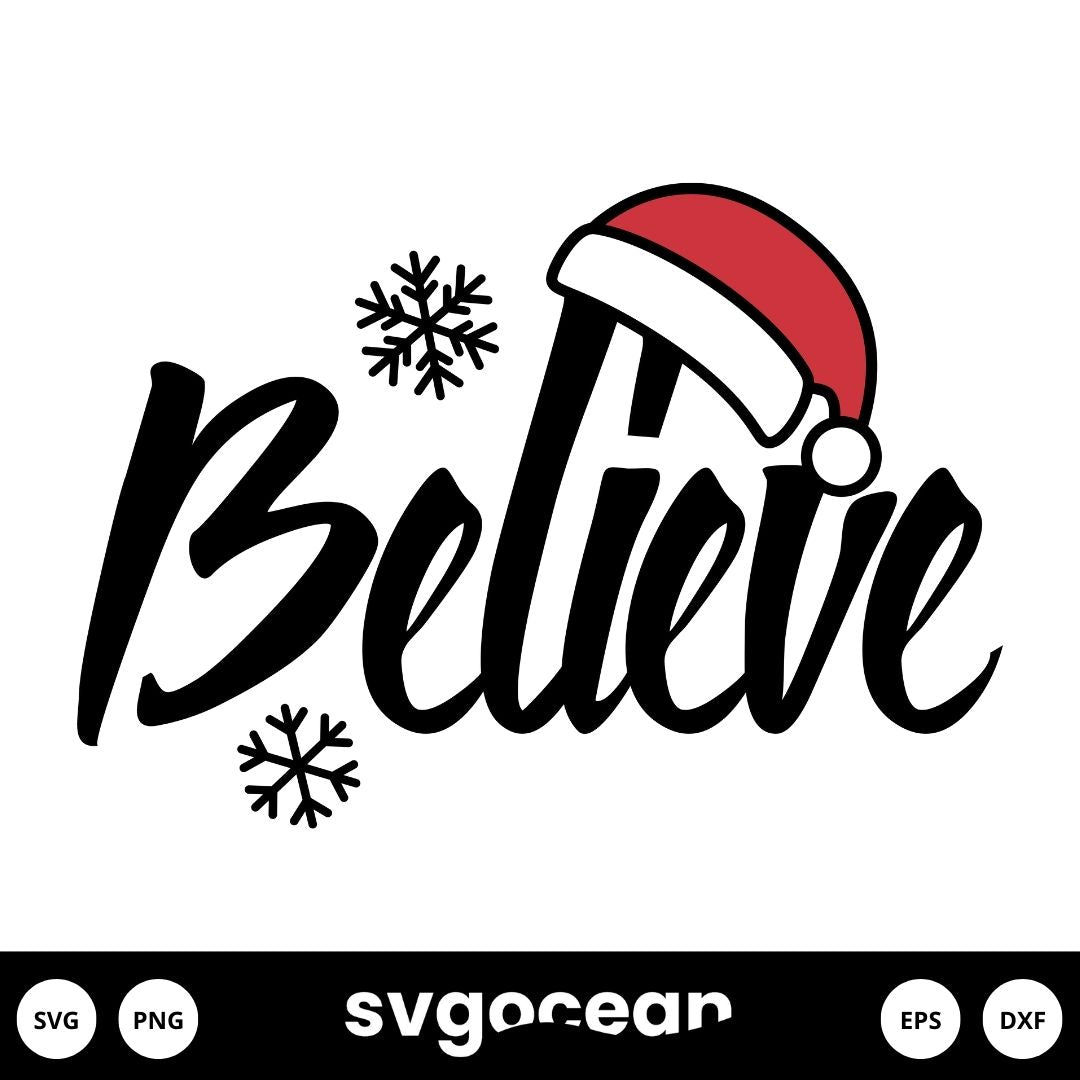 Believe Christmas Svg vector for instant download - Svg Ocean — svgocean