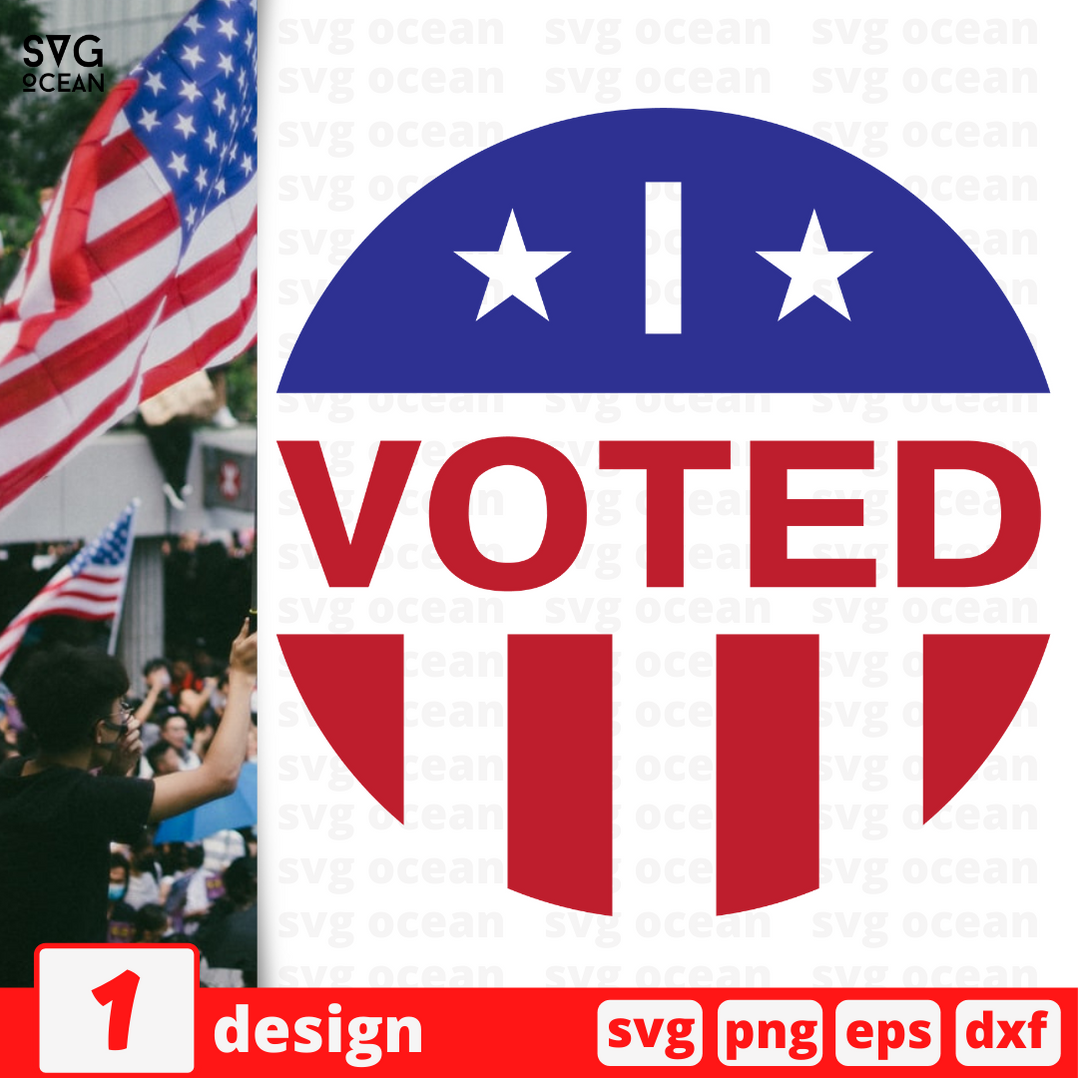 I Voted SVG bundle vector for instant download - Svg Ocean — svgocean