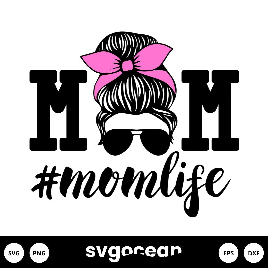 Svg Mom Life vector for instant download - Svg Ocean — svgocean