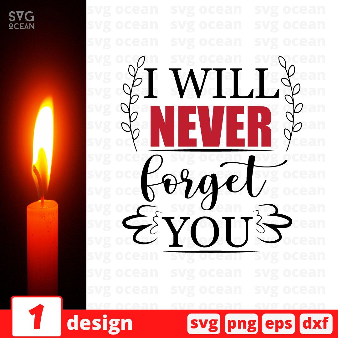 I will never forget you SVG Cut File vector for instant download - Svg ...