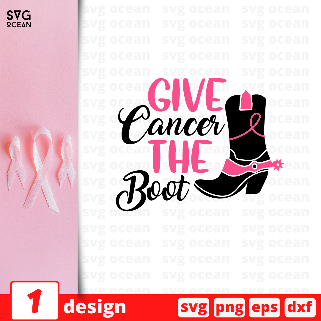 Give cancer the boot SVG Cut File vector for instant download - Svg ...