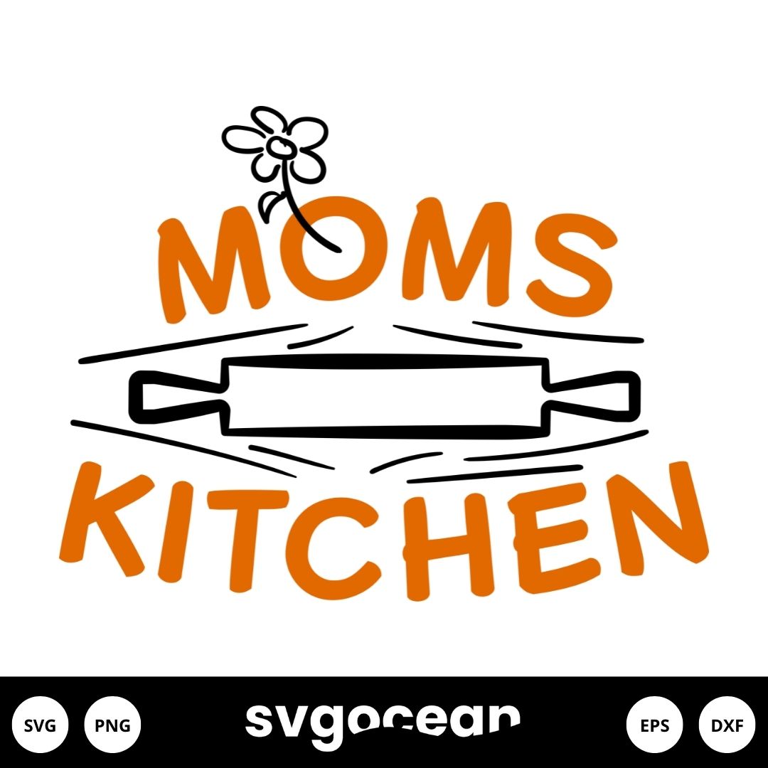 Moms Kitchen SVG vector for instant download - Svg Ocean — svgocean