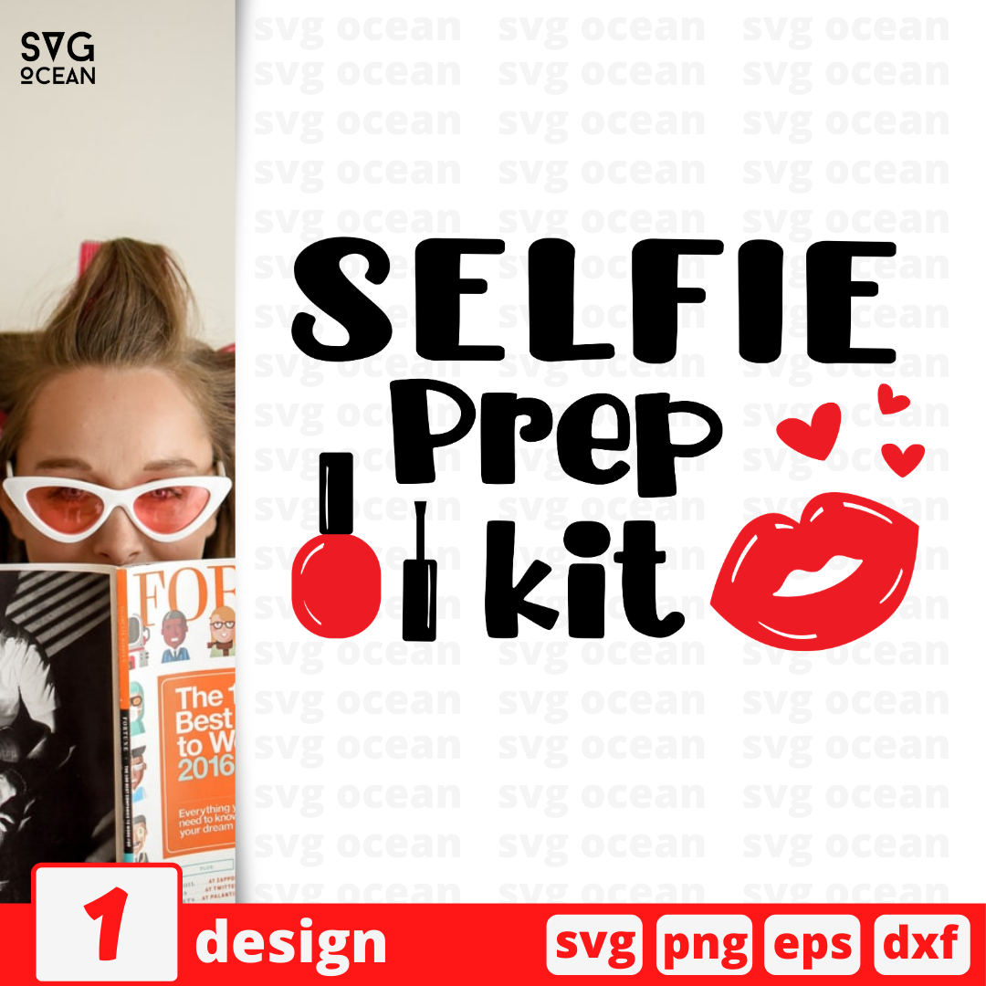 Selfie Prep kit SVG bundle vector for instant download - Svg Ocean ...