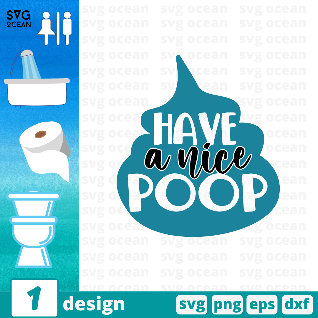 Have a nice poop SVG Cut File vector for instant download - Svg Ocean ...