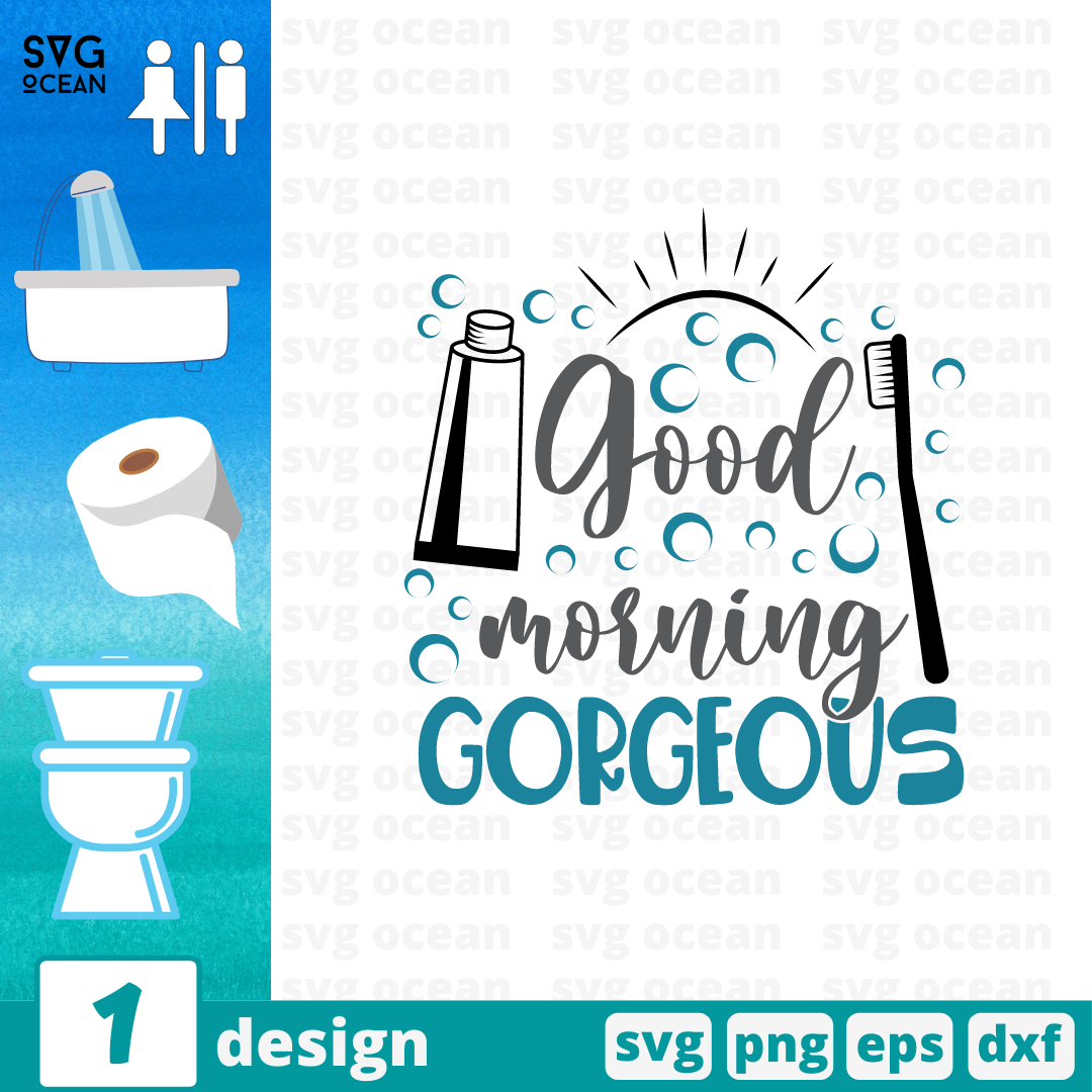 Good morning gorgeous SVG Cut File vector for instant download - Svg ...