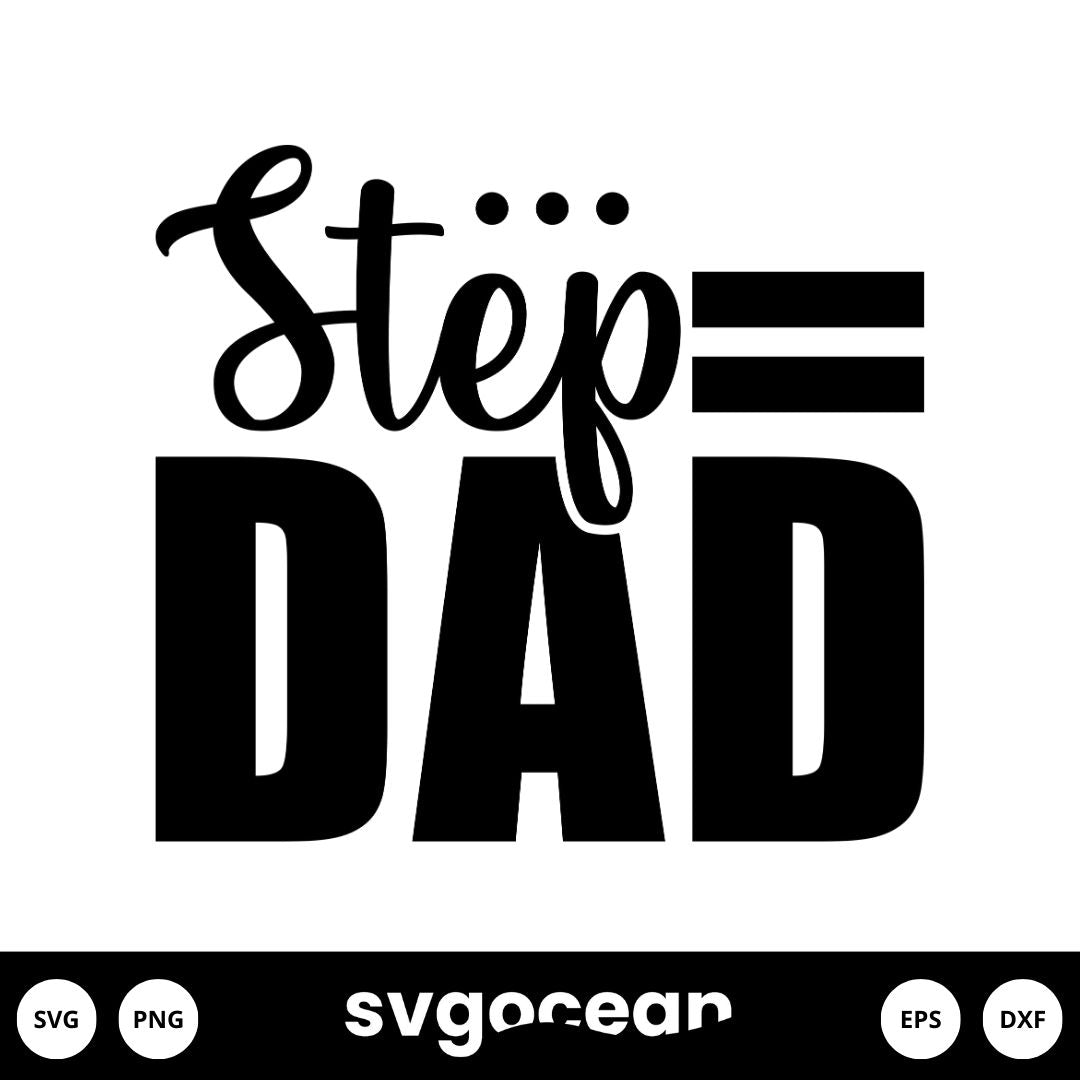 Step Dad Svg vector for instant download - Svg Ocean — svgocean