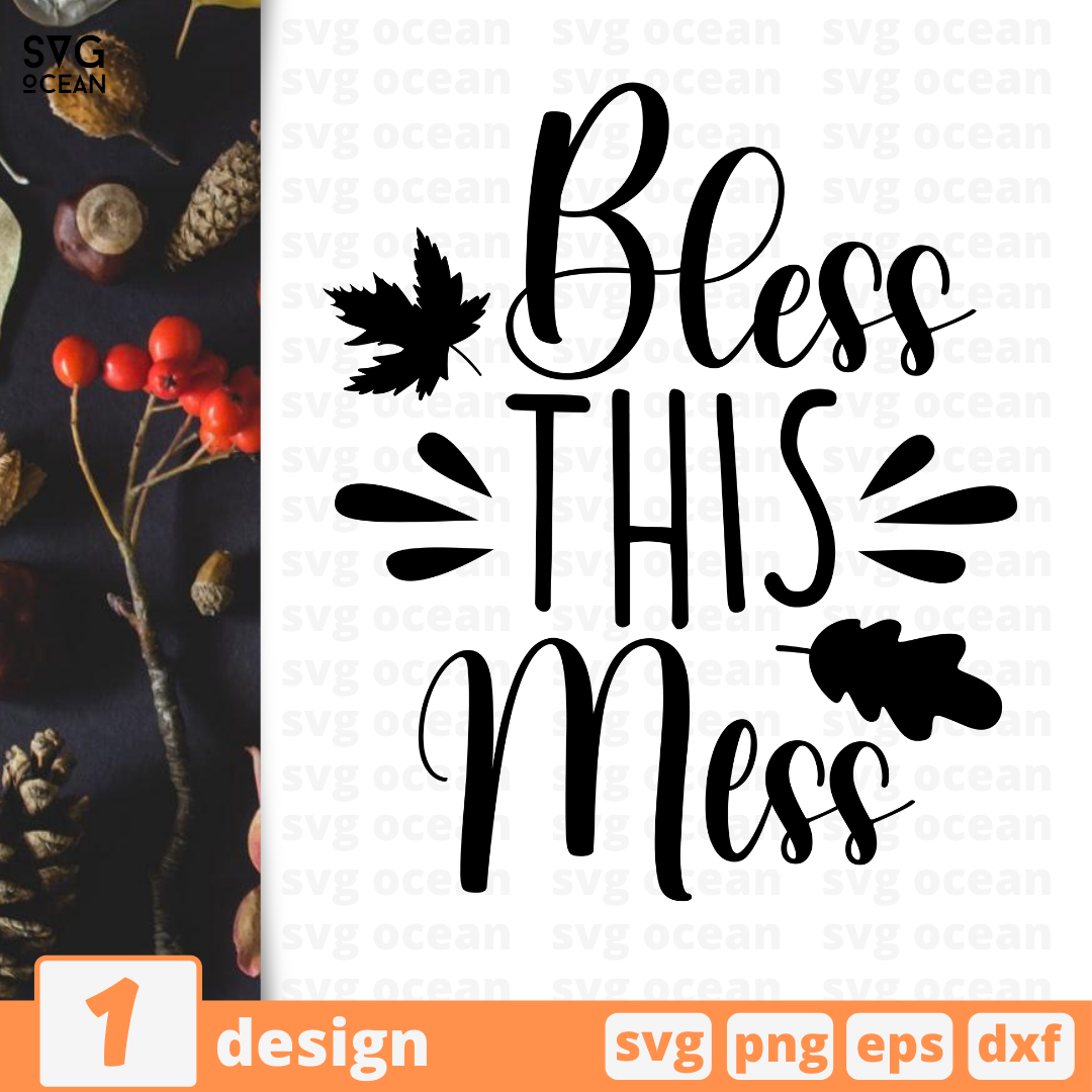 Bless this mess SVG bundle vector for instant download - Svg Ocean ...