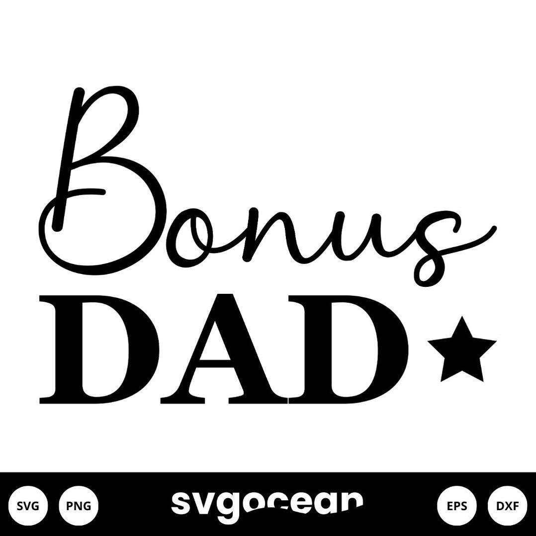 Bonus Dad Svg vector for instant download - Svg Ocean — svgocean