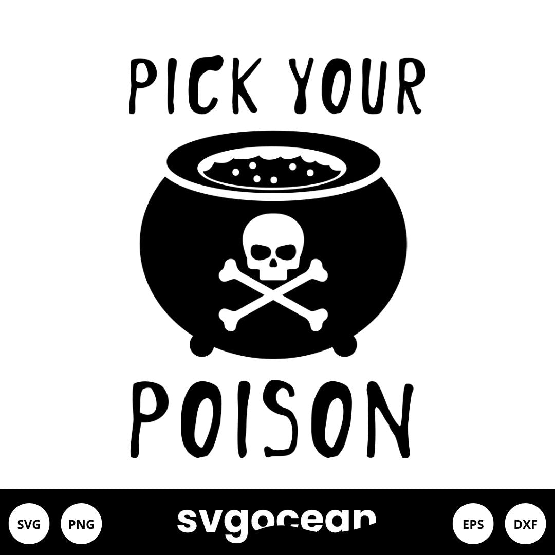 Pick Your Poison Svg vector for instant download - Svg Ocean — svgocean