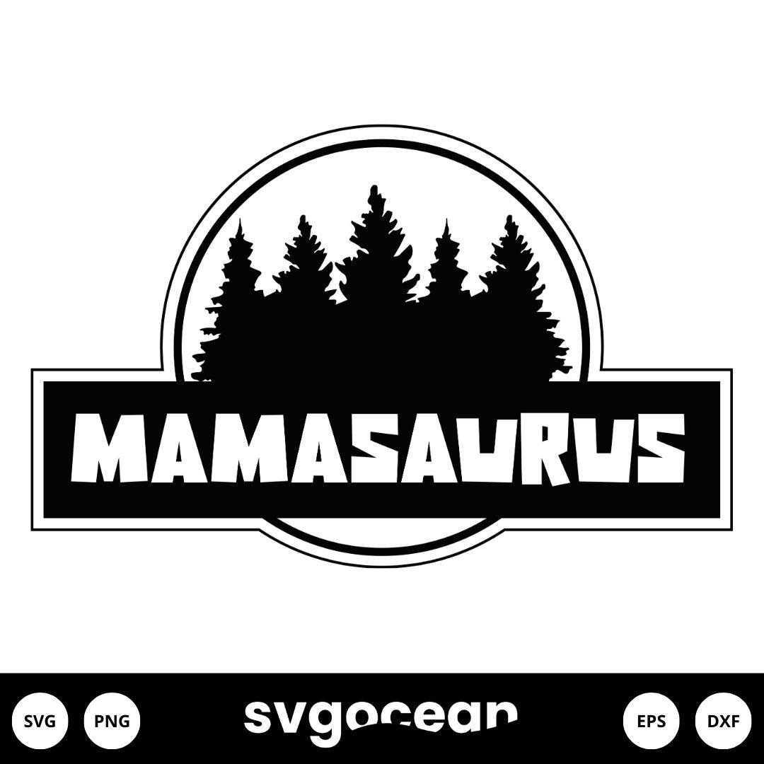 Mamasaurus Svg vector for instant download - Svg Ocean — svgocean