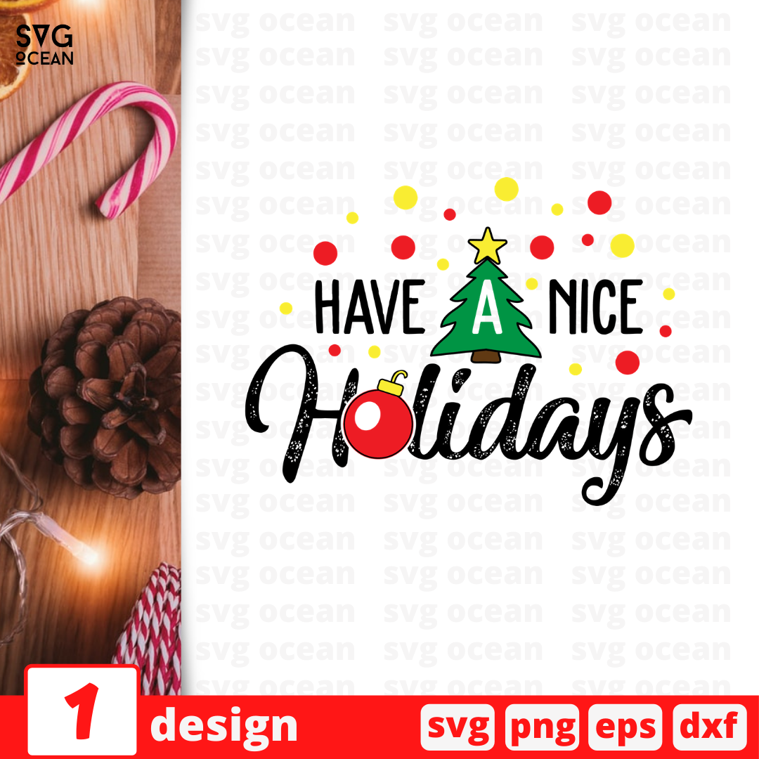 Have a nice holidays SVG bundle vector for instant download - Svg Ocean ...