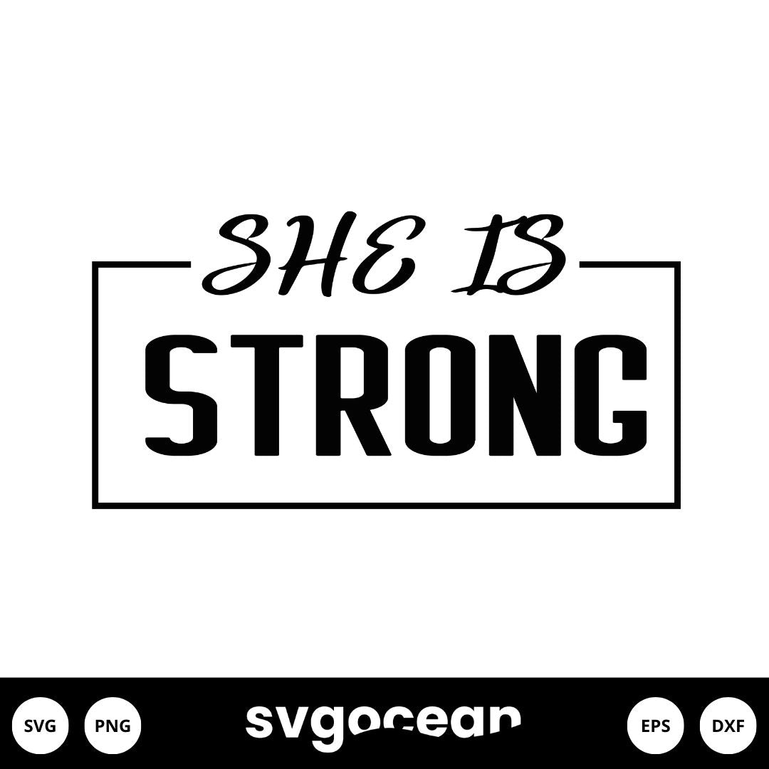 She is Strong SVG vector for instant download - Svg Ocean — svgocean