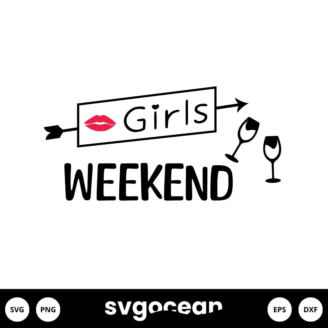 Girls Weekend SVG vector for instant download - Svg Ocean — svgocean