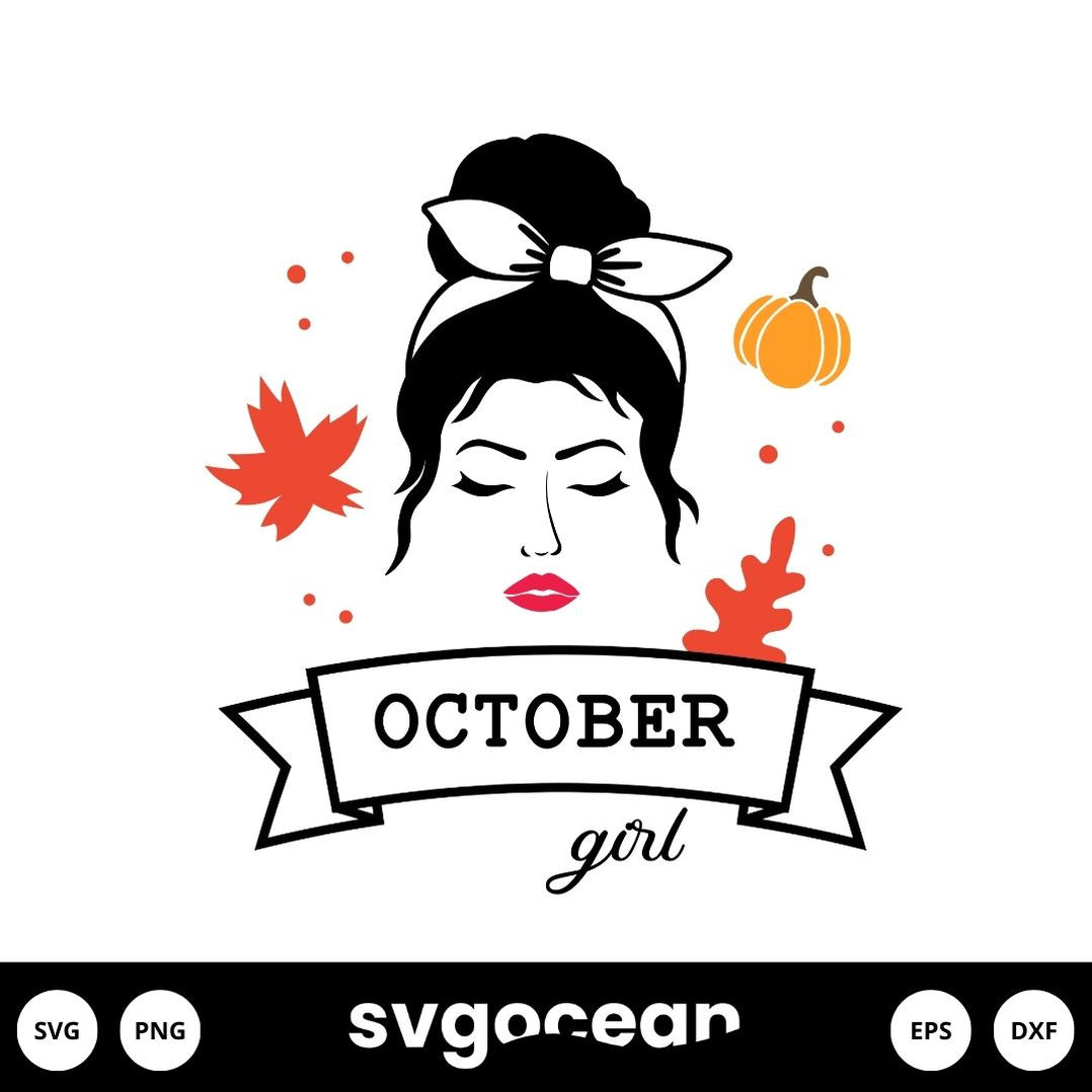 October Girl SVG vector for instant download - Svg Ocean — svgocean
